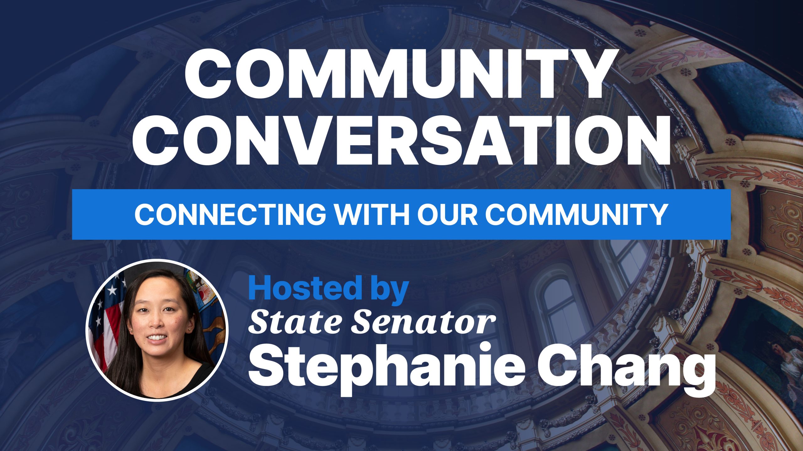 Community Conversation - Senator Stephanie Chang