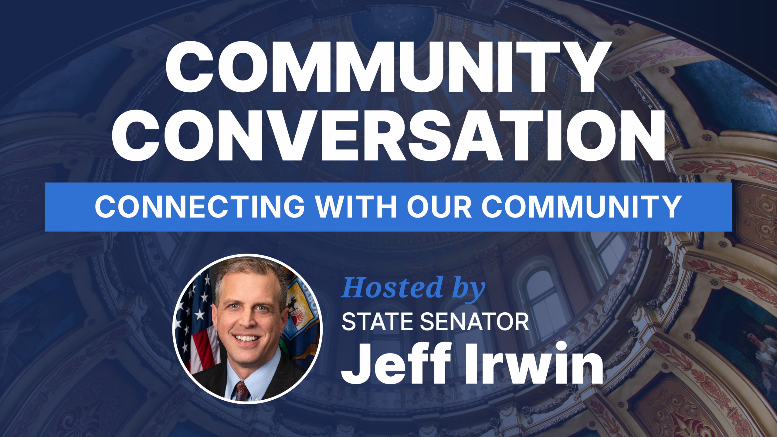 Community Conversation - Senator Jeff Irwin