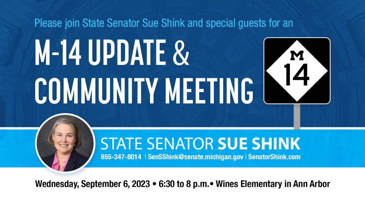 M-14 Update and Community Meeting - Senator Sue Shink
